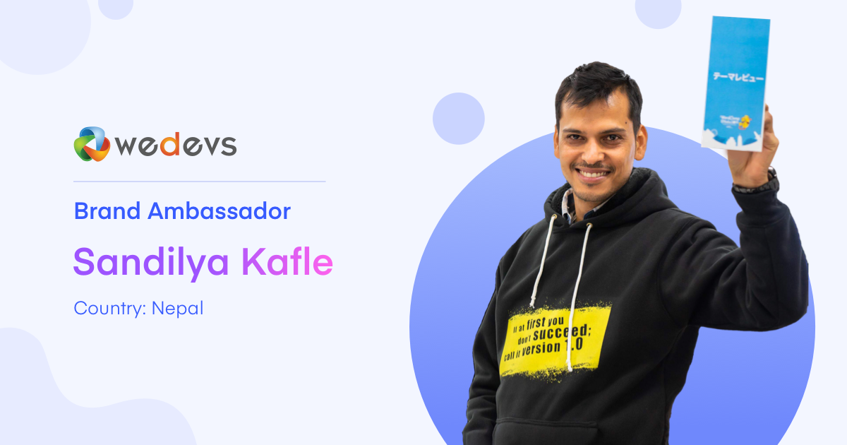 KafleG - Brand Ambassador of weDevs Nepal Chapter 2020